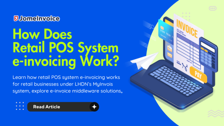 How Does Retail POS System e-invoicing Work in Malaysia for 2025 ...